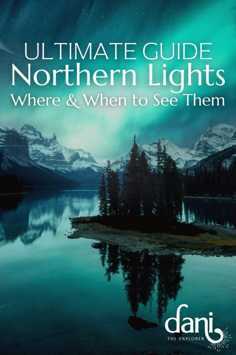 ULTIMATE Where & When To See The Northern Lights Guide - Dani The Explorer